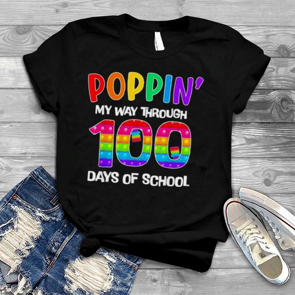 100th Day Poppin My Way Through 100 Days Of School shirt, hoodie ...